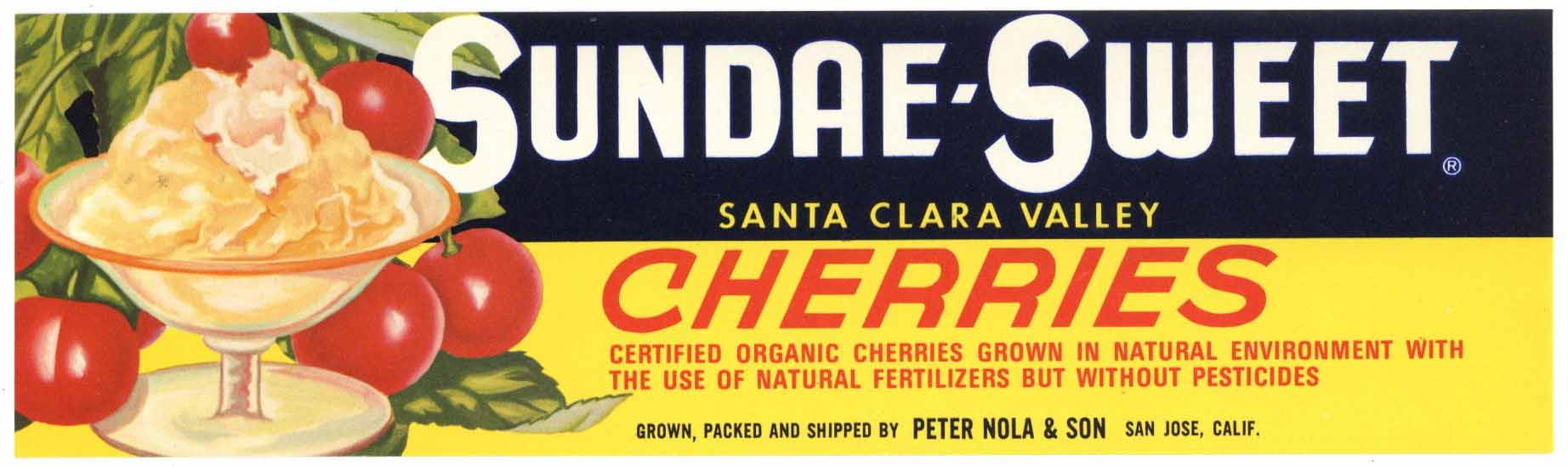 Sundae Sweet Brand Vintage San Jose California Cherry Crate Label ...